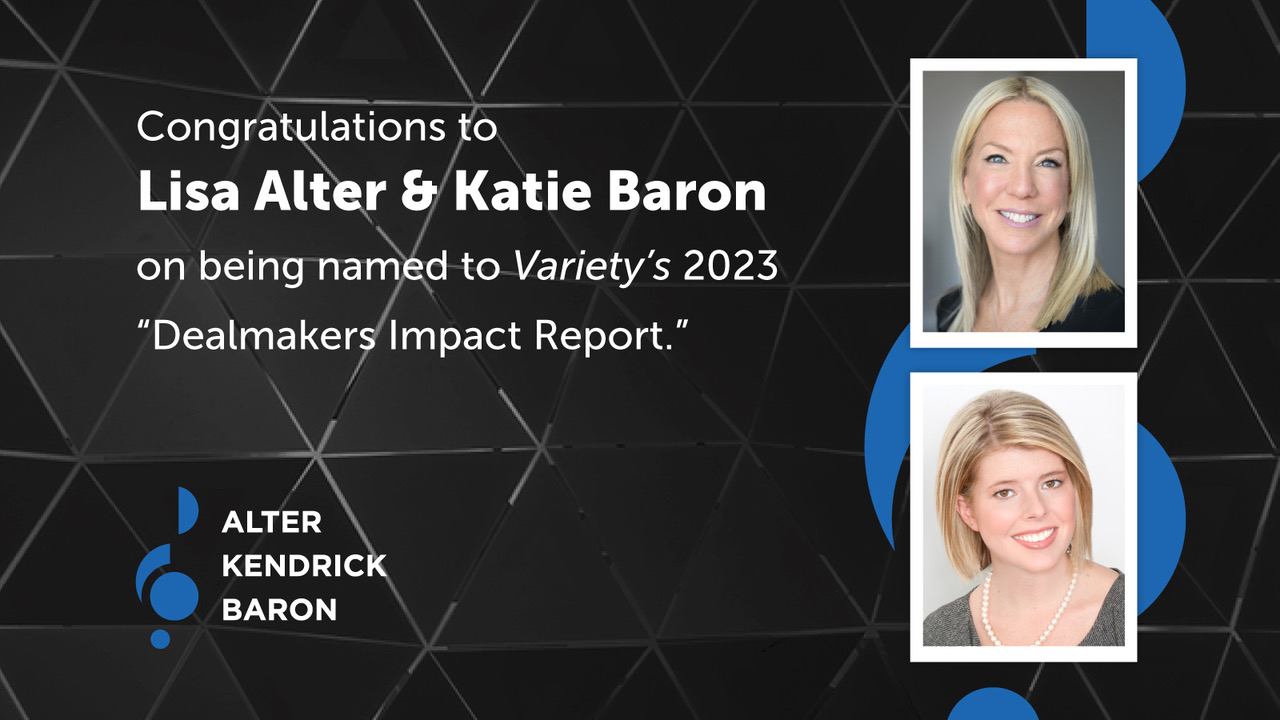 Lisa Alter and Katie Baron Named in Variety’s “Dealmakers Impact Report ...